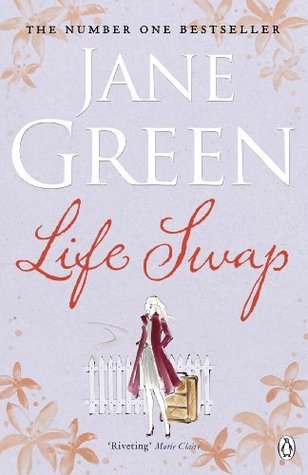Life Swap by Jane Green | Goodreads