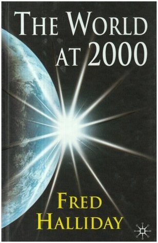 The World at 2000: Perils and Promises by Fred Halliday | Goodreads