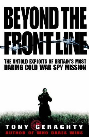 Beyond the Front Line: The Untold Exploits of Britain's Most Daring ...