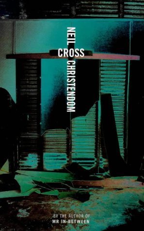 Christendom by Neil Cross | Goodreads