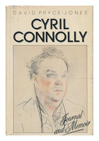 Cyril Connolly: Journal and Memoir by David Pryce-Jones | Goodreads