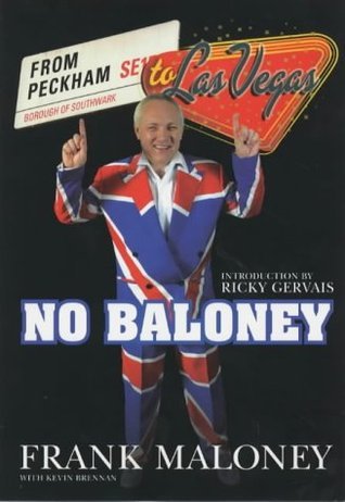 No Baloney: From Peckham to Las Vegas by Frank Maloney | Goodreads
