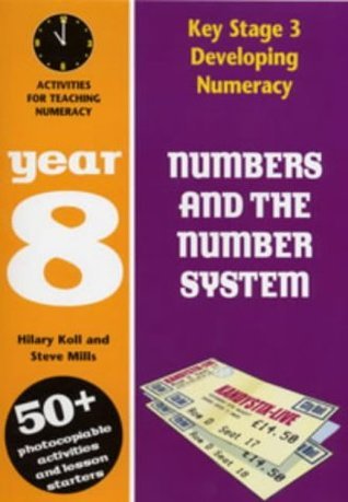 Developing Numeracy Numbers and the Number System by Hilary Koll ...