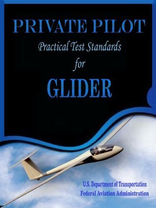 Private Pilot Practical Test Standards for Glider by Federal Aviation ...