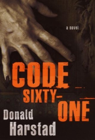 Code Sixty-One by Donald Harstad | Goodreads