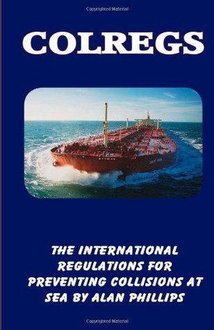 Colregs: International Regulations For Preventing Collisions at Sea by ...