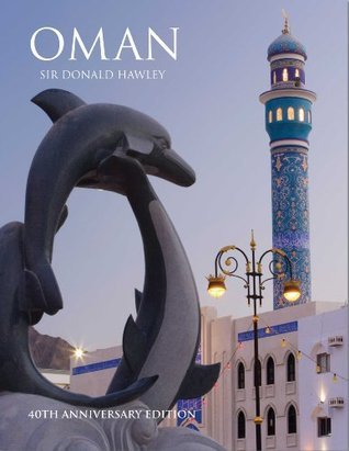 Oman by Donald Hawley | Goodreads