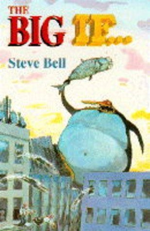 The Big If... by Steve Bell | Goodreads