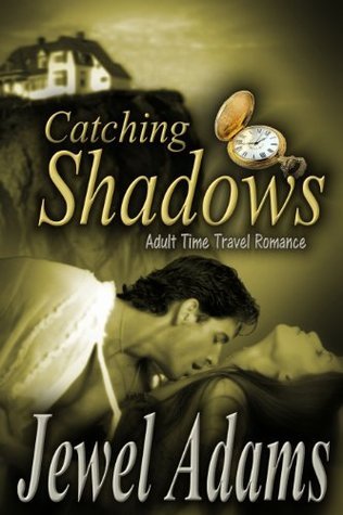 Catching Shadows by Jewel Adams | Goodreads