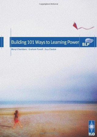 Building 101 Ways to Learning Power by Maryl Chambers | Goodreads