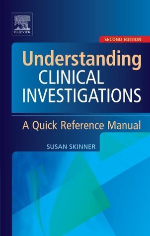 Understanding Clinical Investigations: A Quick Reference Manual by ...