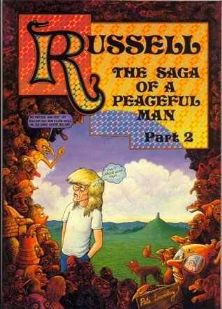 Russell: the Saga of a Peaceful Man by Pete Loveday | Goodreads