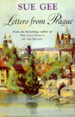 Letters from Prague by Sue Gee | Goodreads