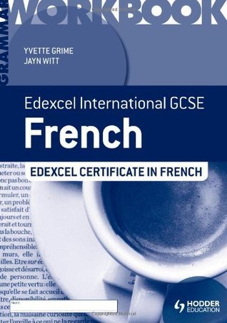 Edexcel International GCSE and Certificate French Grammar Workbook by ...