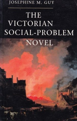 The Victorian Social-Problem Novel: The Market, the Individual and ...
