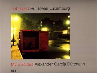 Leibeslied, Photographs by Rut Blees Luxemburg by Rut Blees Luxemburg ...
