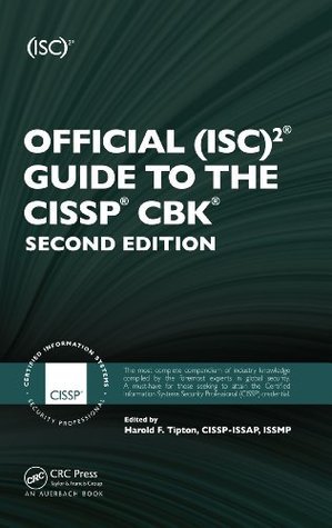 Official (ISC)2 Guide to the CISSP CBK ( by Harold F. Tipton | Goodreads