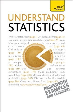 Understand Statistics (Teach Yourself Maths) by Alan Graham | Goodreads