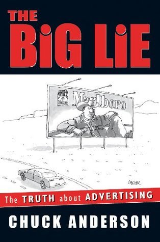 The Big Lie by Chuck Anderson | Goodreads