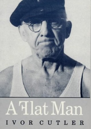 A Flat Man by Ivor Cutler | Goodreads