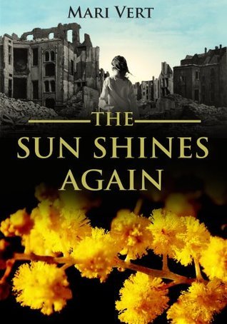 The Sun Shines Again by Mari Vert | Goodreads