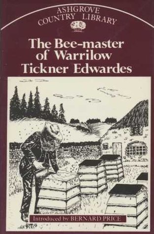 Bee-master of Warrilow by Tickner Edwardes | Goodreads