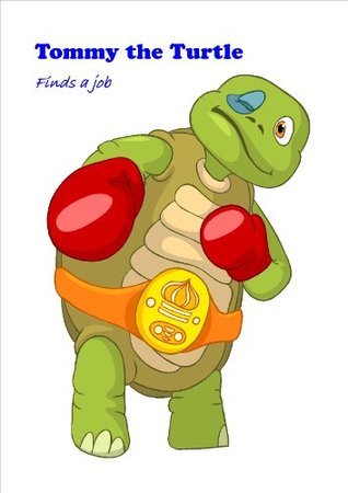 Tommy the Turtle Finds a Job - A fully illustrated Bedtime story great ...