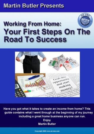 Martin Butler's Work From Home Start Up Guide by Martin Butler | Goodreads