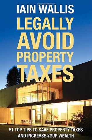 Legally Avoid Property Taxes: 51 Top Tips to Save Property Taxes and ...