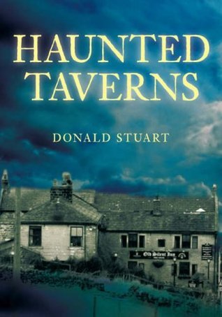 Haunted Taverns by Donald Stuart | Goodreads