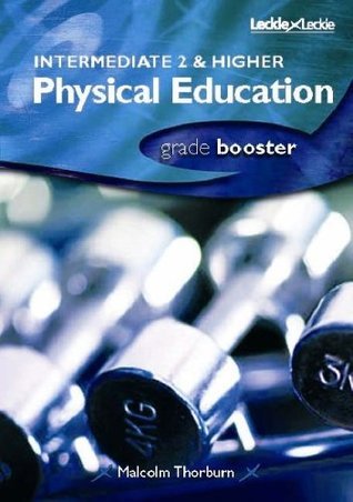 Intermediate 2 and Higher PE Grade Booster by Malcolm Thorburn | Goodreads