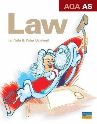 AQA AS Law: Textbook by Ian Yule | Goodreads