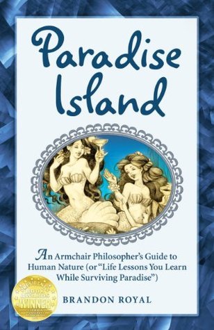 Paradise Island: A Dreamer's Guidebook on How to Survive Paradise and ...