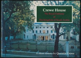 Crewe House - the Royal Embassy of Saudi Arabia by Quentin Crewe ...