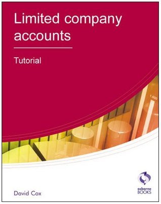 Limited Company Accounts: Tutorial by David Cox | Goodreads