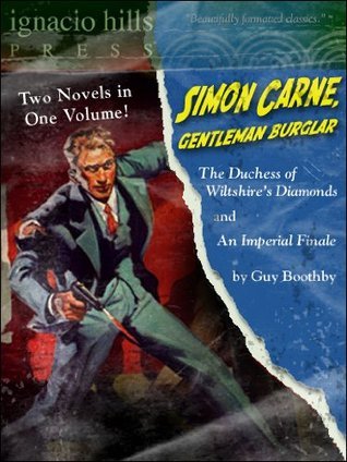 Simon Carne, Gentleman Burglar: The Duchess of Wiltshire's Diamonds ...