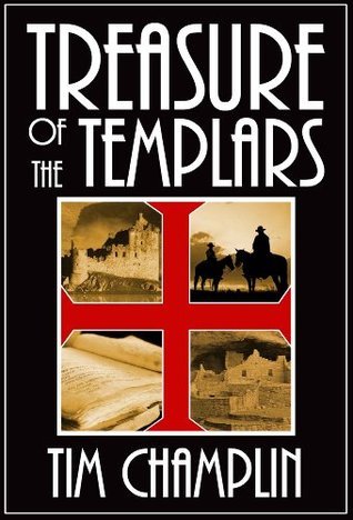 Treasure of the Templars by Tim Champlin | Goodreads