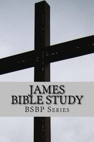 James Bible Study - BSBP series by Margaret Weston | Goodreads