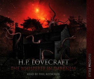 Whisperer in Darkness by H.P. Lovecraft | Goodreads