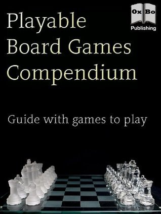 Playable Board Games Compendium by Ebook Gamer | Goodreads
