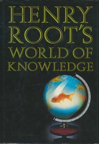 Henry Root's world of knowledge by Henry Root | Goodreads