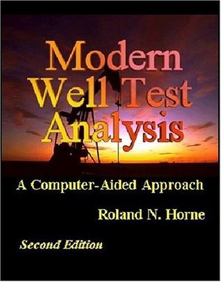 Modern Well Test Analysis: A Computer-Aided Approach by Roland N. Horne ...