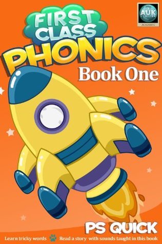 First Class Phonics - Book 1 by P.S. Quick | Goodreads