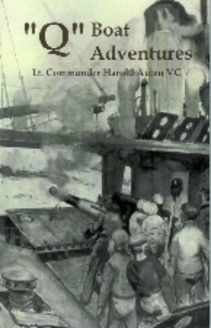 Q-boat Adventures by Harold Auten | Goodreads