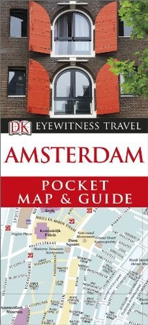 Amsterdam Pocket Map and Guide by DK Eyewitness Travel | Goodreads