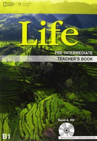 Life Pre-Intermediate, Teachers Book by David A Hill | Goodreads