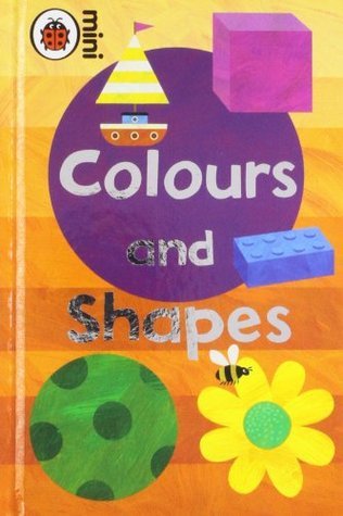 Early Learning: Colours and Shapes by Ladybird Books | Goodreads