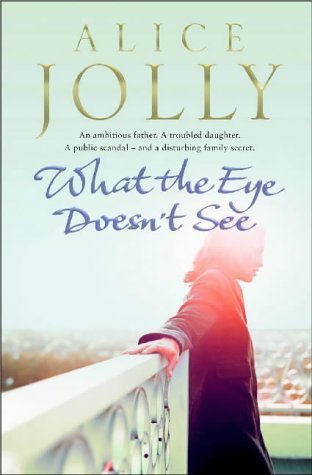 What the Eye Doesn't See by alice-jolly | Goodreads