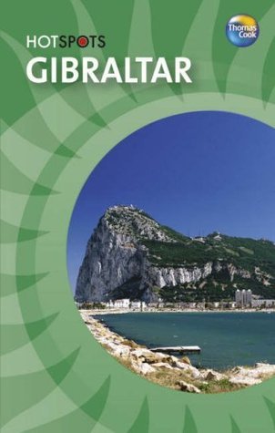 Gibraltar by Thomas Cook Publishing | Goodreads