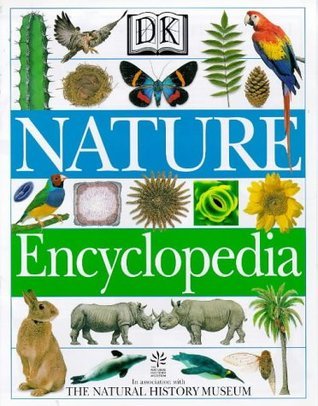 Nature Encyclopedia by D.K. Publishing | Goodreads